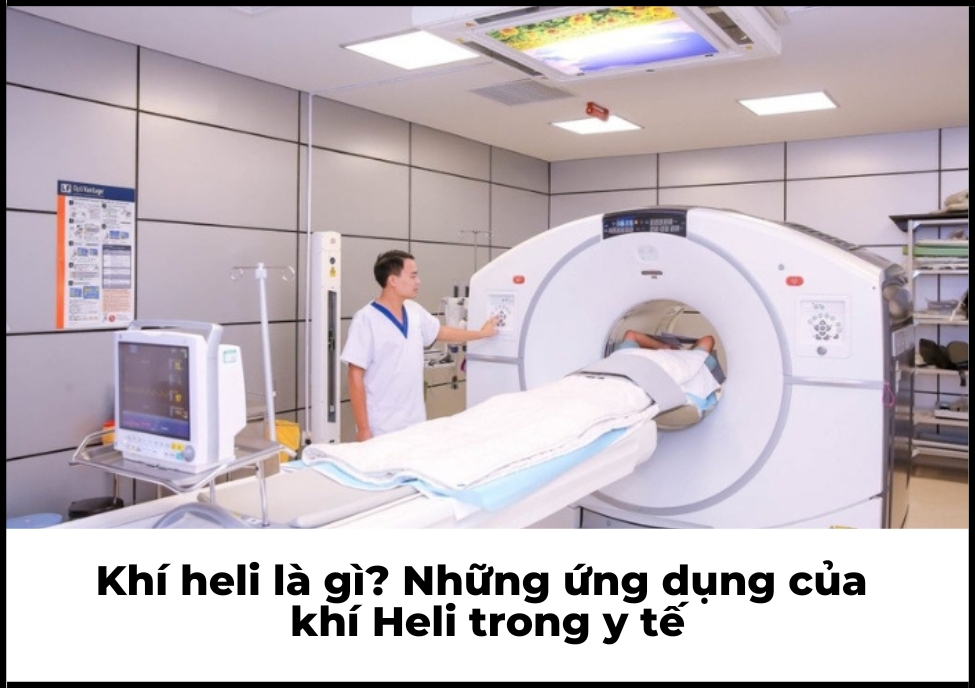 Khí heli là gì? Những ứng dụng của khí Heli trong y tế
