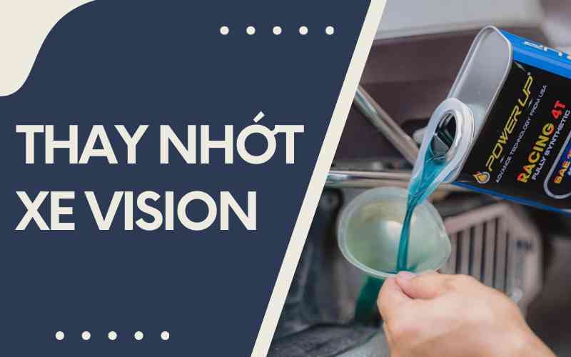 Kinh Nghiệm Thay Nhớt Xe Vision Giúp Tăng Tuổi Thọ Động Cơ